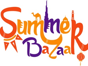 The Summer Bazaar - Dubai Events